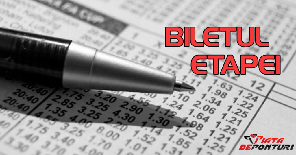 Biletul Etapei - cotă bună pentru acest weekend